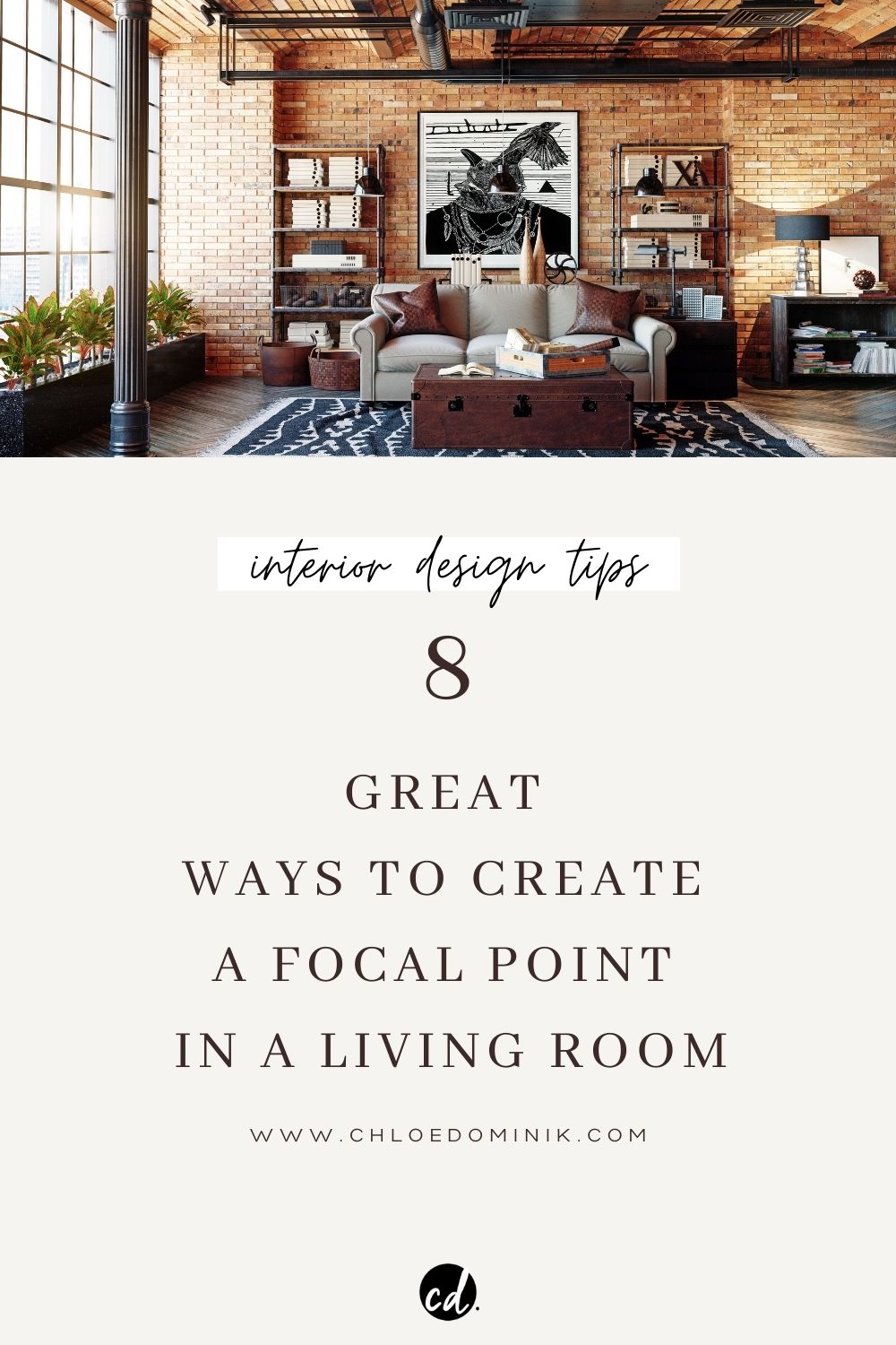 8 Great Ways To Create A Focal Point In A Living Room - Chloe Dominik