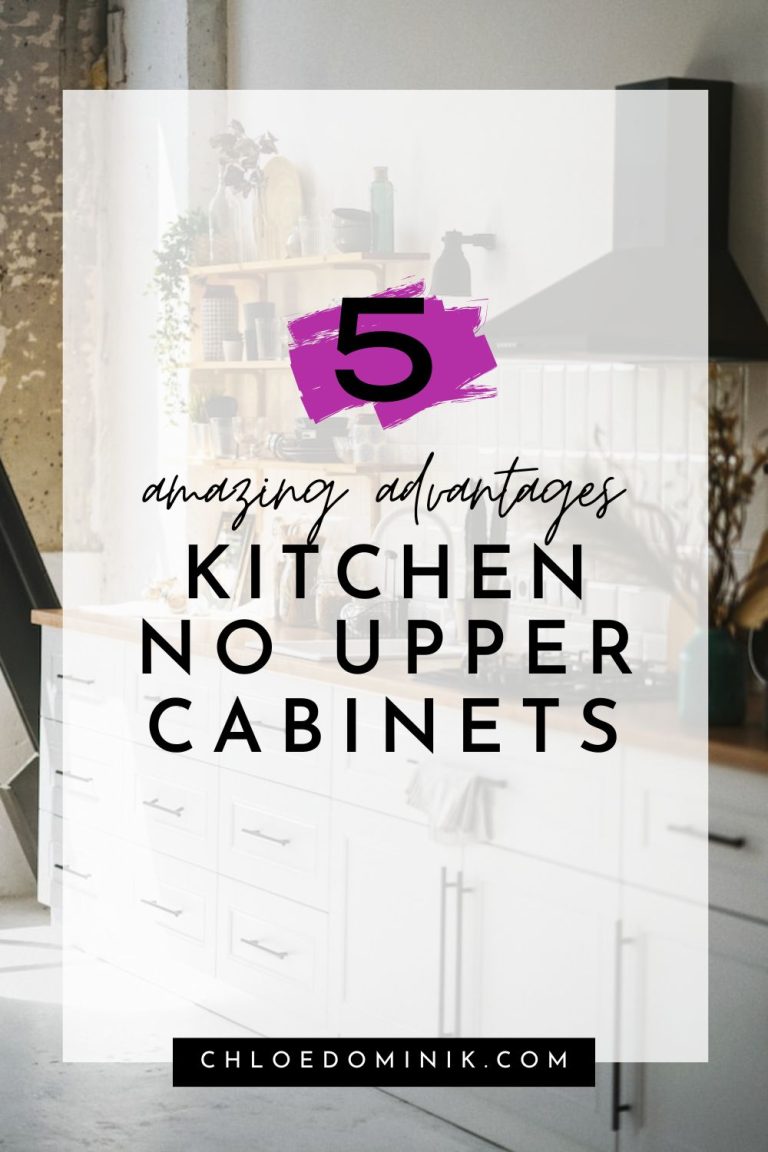 5 Amazing Advantages Of A Kitchen No Upper Cabinets